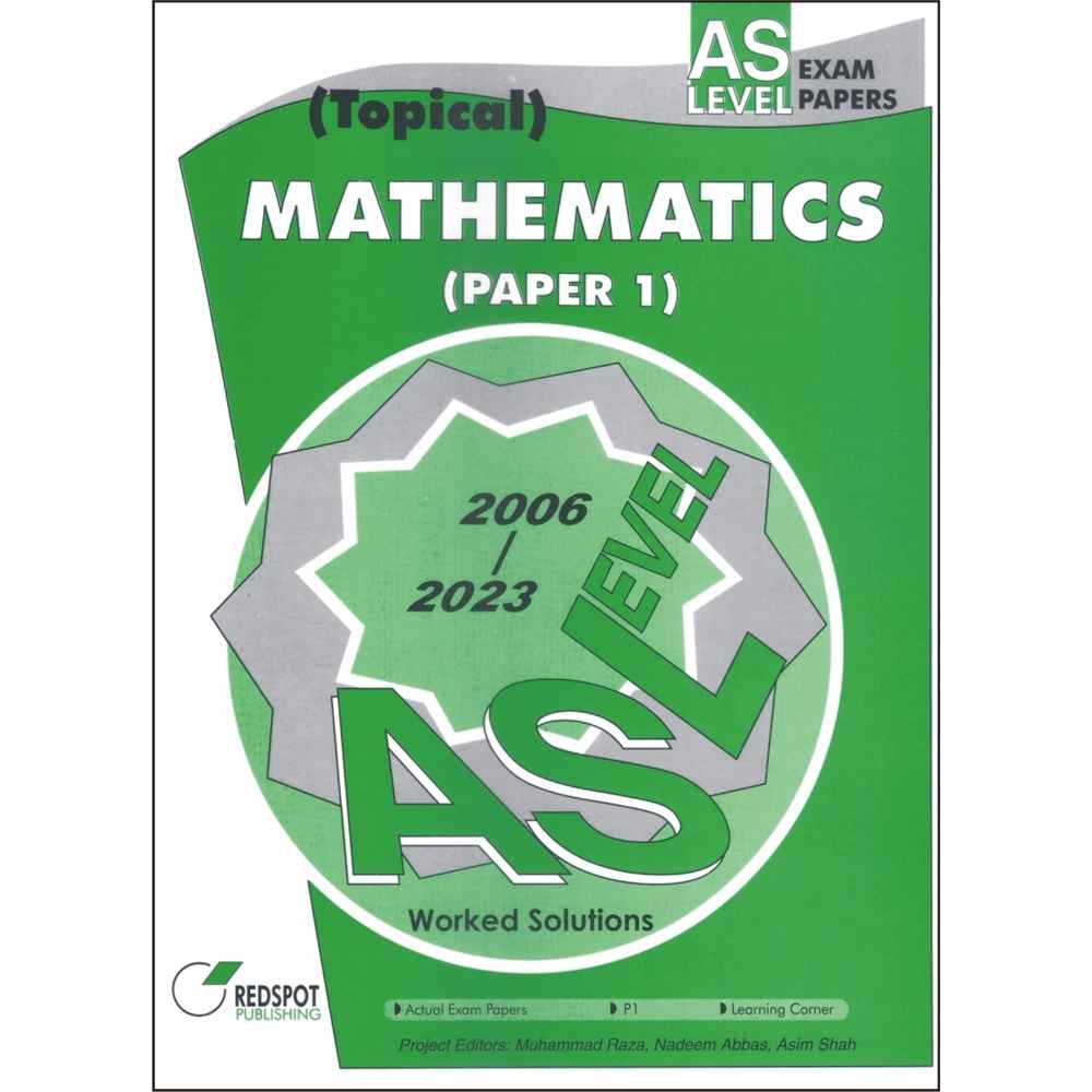 AS LEVEL MATHEMATICS P1 (TOPICAL) — Azeem Books